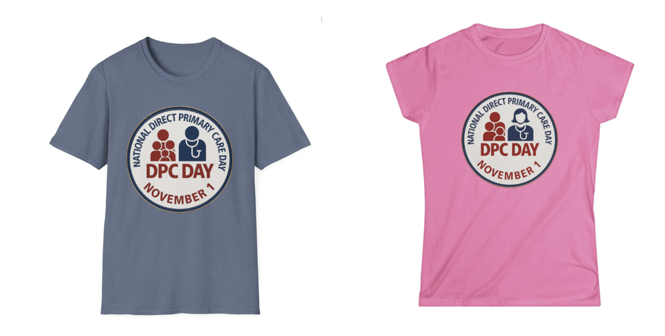 DPC Day (nonprofit) T-Shirts Are Here – DPC News (Direct Primary Care ...